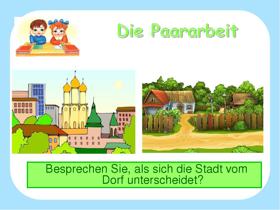 Präsentation zur Stunde "Das Leben in der Stadt und im Dorf"